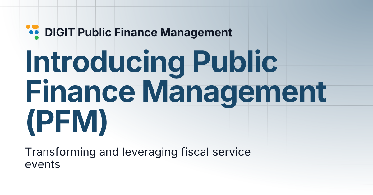 Introducing Public Finance Management (PFM) | DIGIT Public Finance ...
