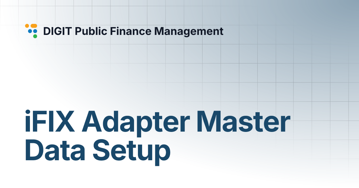 iFIX Adapter Master Data Setup | DIGIT Public Finance Management